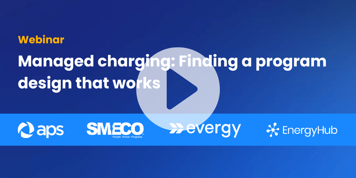 Managed charging: Finding a program design that works - EnergyHub